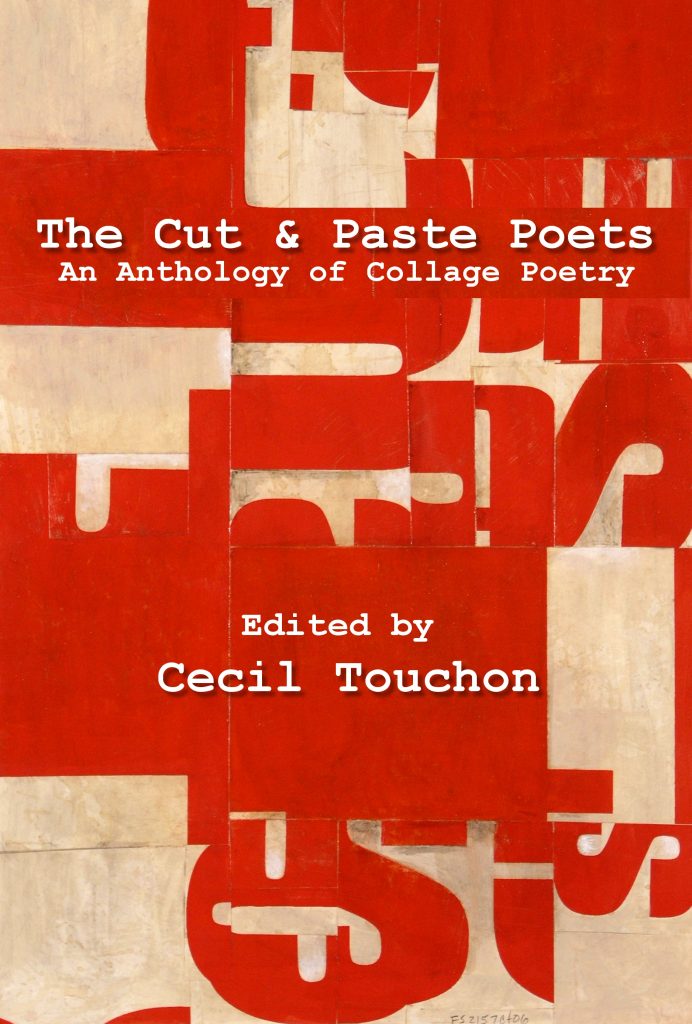 The Cut and Paste Poets - An Anthology of Collage Poetry